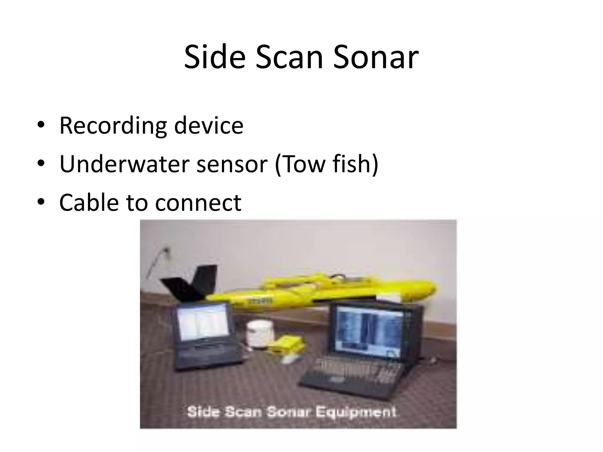 Side scan sonar | PPTX