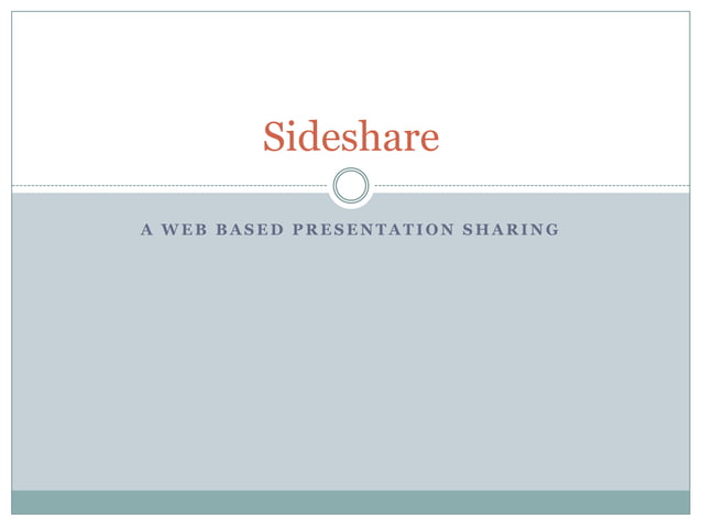 Sideshare | PPT