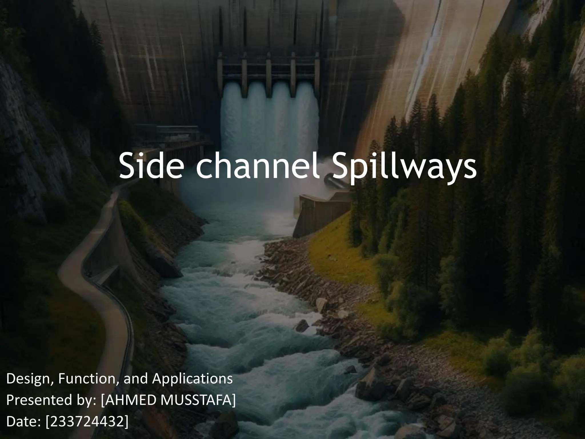 Design and Application of Side Channel Spillways | PPTX