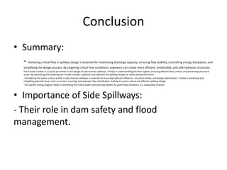 Design and Application of Side Channel Spillways | PPTX
