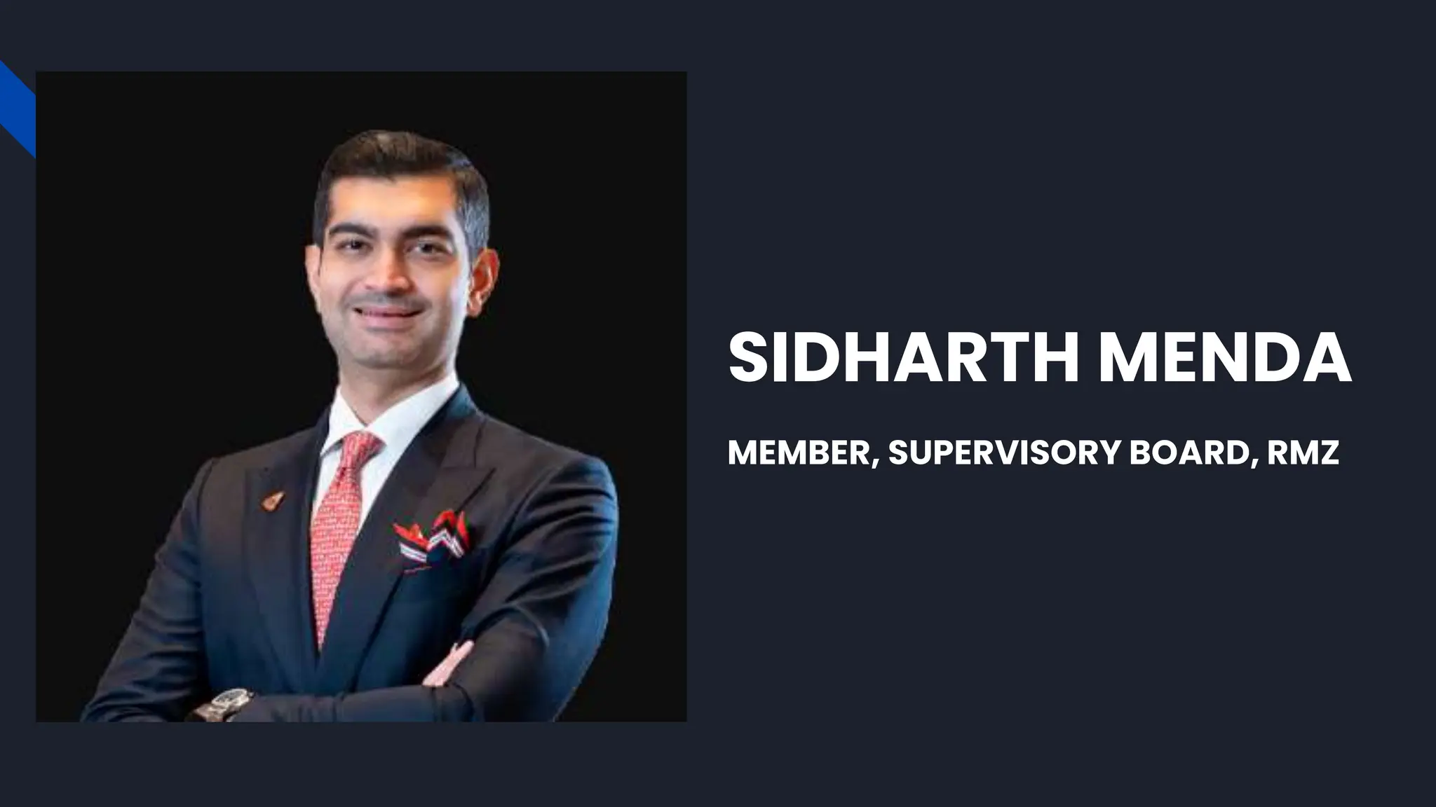 Sidharth Menda - Member, Supervisory Board, RMZ | PPTX