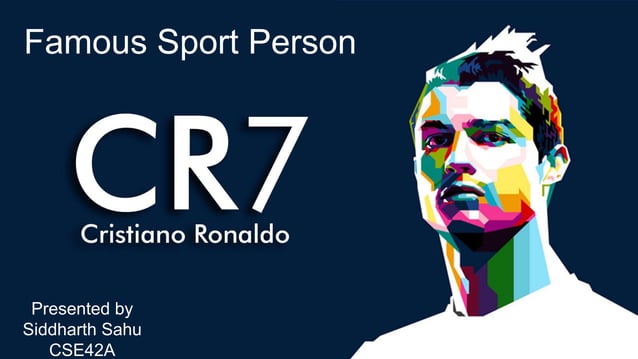 Presentation on Cristiano Ronaldo | PPTX | Soccer | Sports