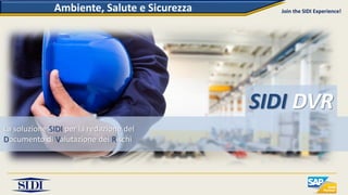 SIDI - Sicurezza sul lavoro e DVR | PPT