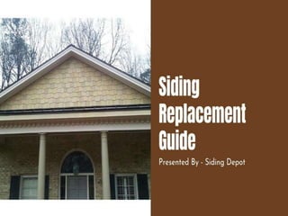 Siding Replacement Guide | PPTX | Environment | Science