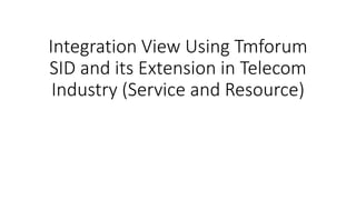 Sid integration view | PPTX