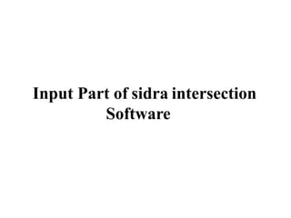 Sidra intersection | PPTX