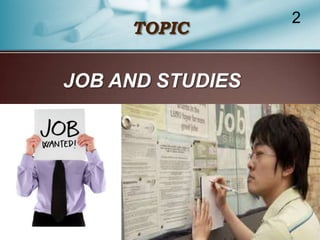 JOB AND STUDIES | PPTX