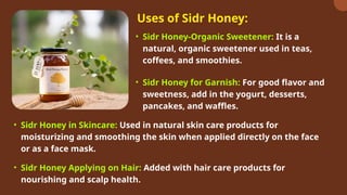 Rare and Nutrient Rich Sidr Honey- Wild Honey Hunters | PPTX