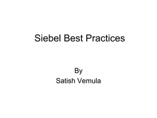 Siebel best practices | PPT