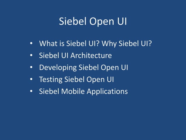 Siebel Open UI Presentation | PPTX Siebel Open UI Presentation | PPTX