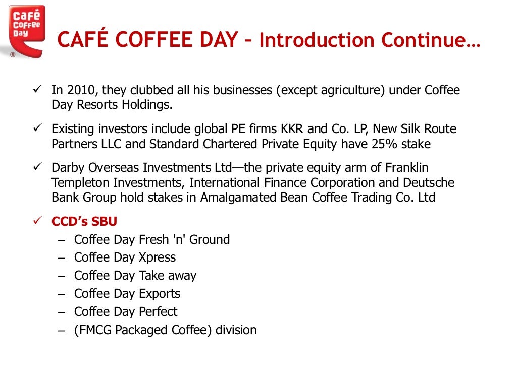Cafe Coffee day (CCD)