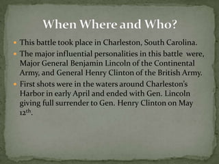 Siege of charleston | PPTX