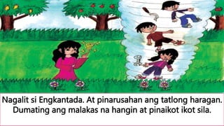 Si Emang Engkantada at ang Tatlong Haragan.pptx
