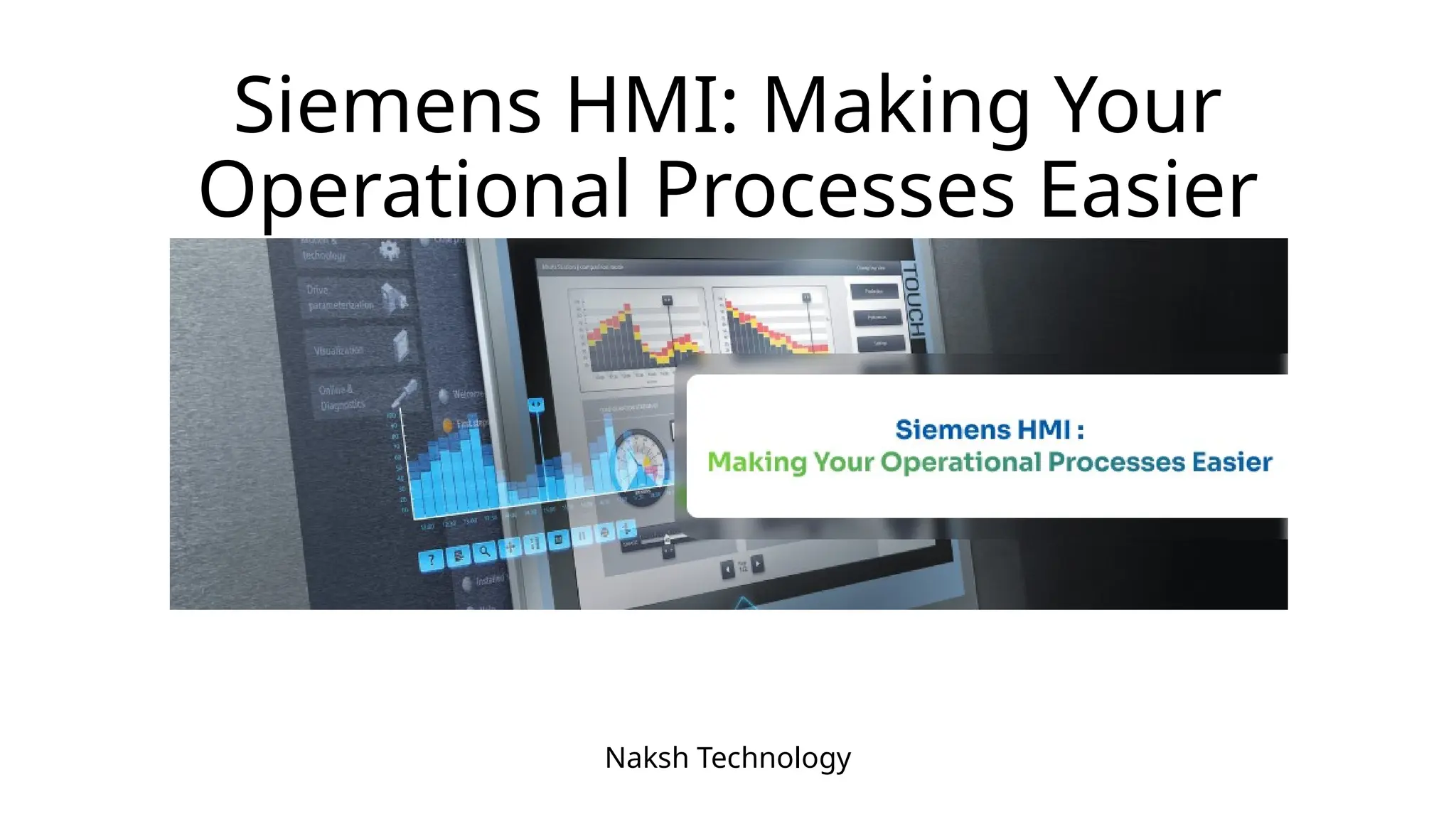 Siemens HMI Making Your Operational Processes Easier | PPT