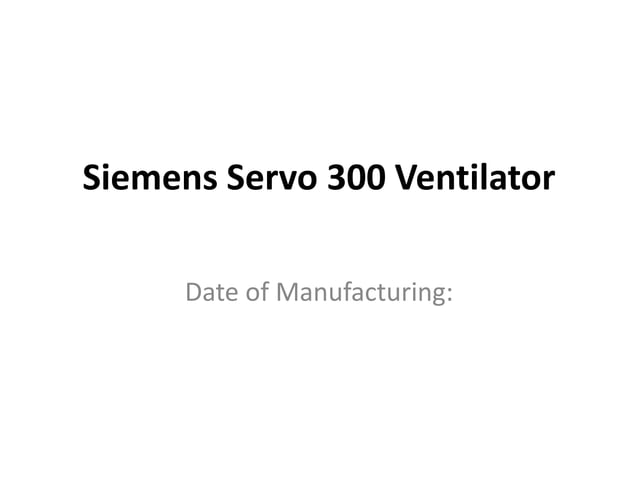 Siemens servo 300 ventilator | PPTX | Consumer Electronics | Technology & Computing