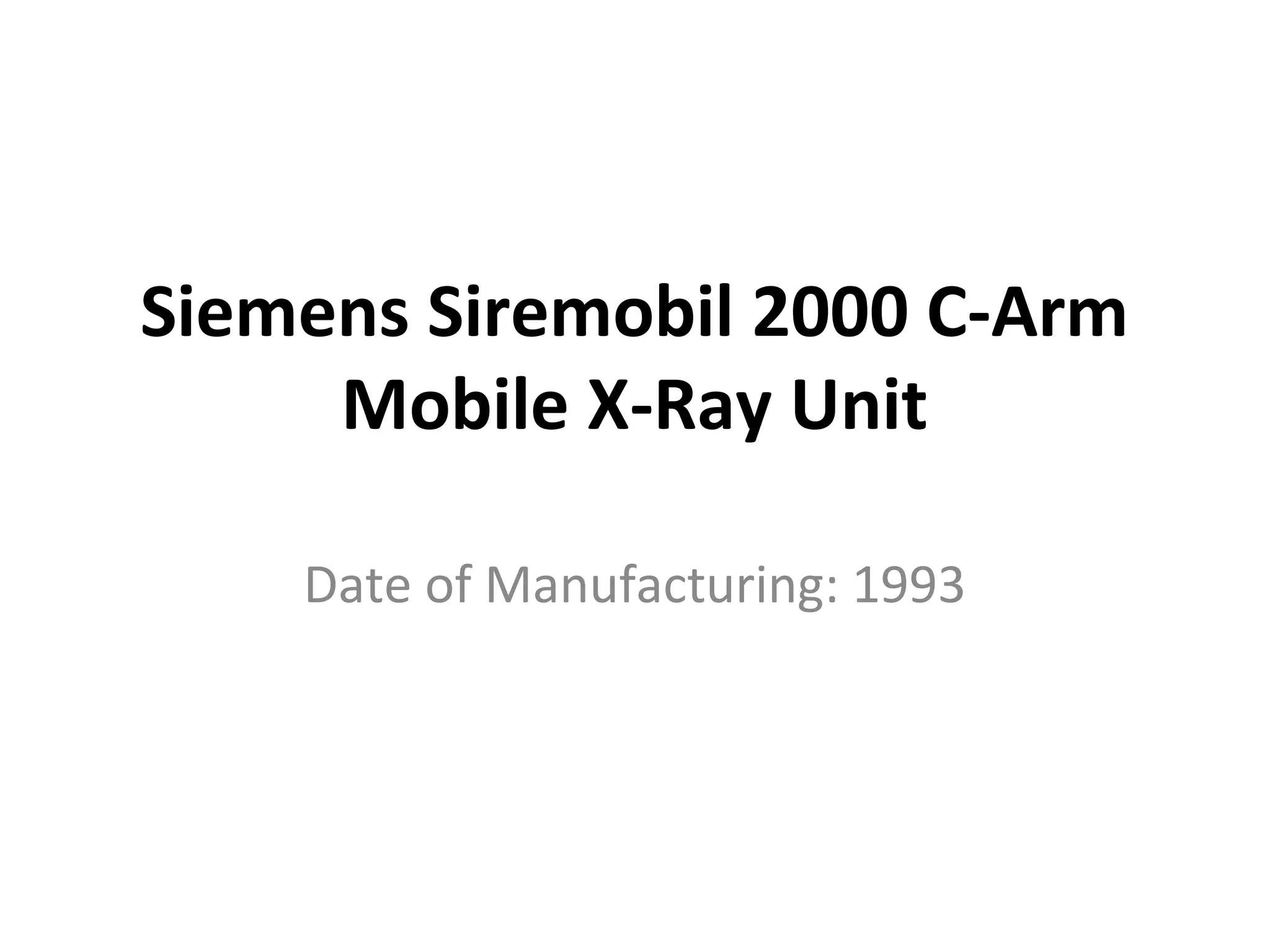 Siemens siremobil 2000 c arm mobile x-ray unit | PPT