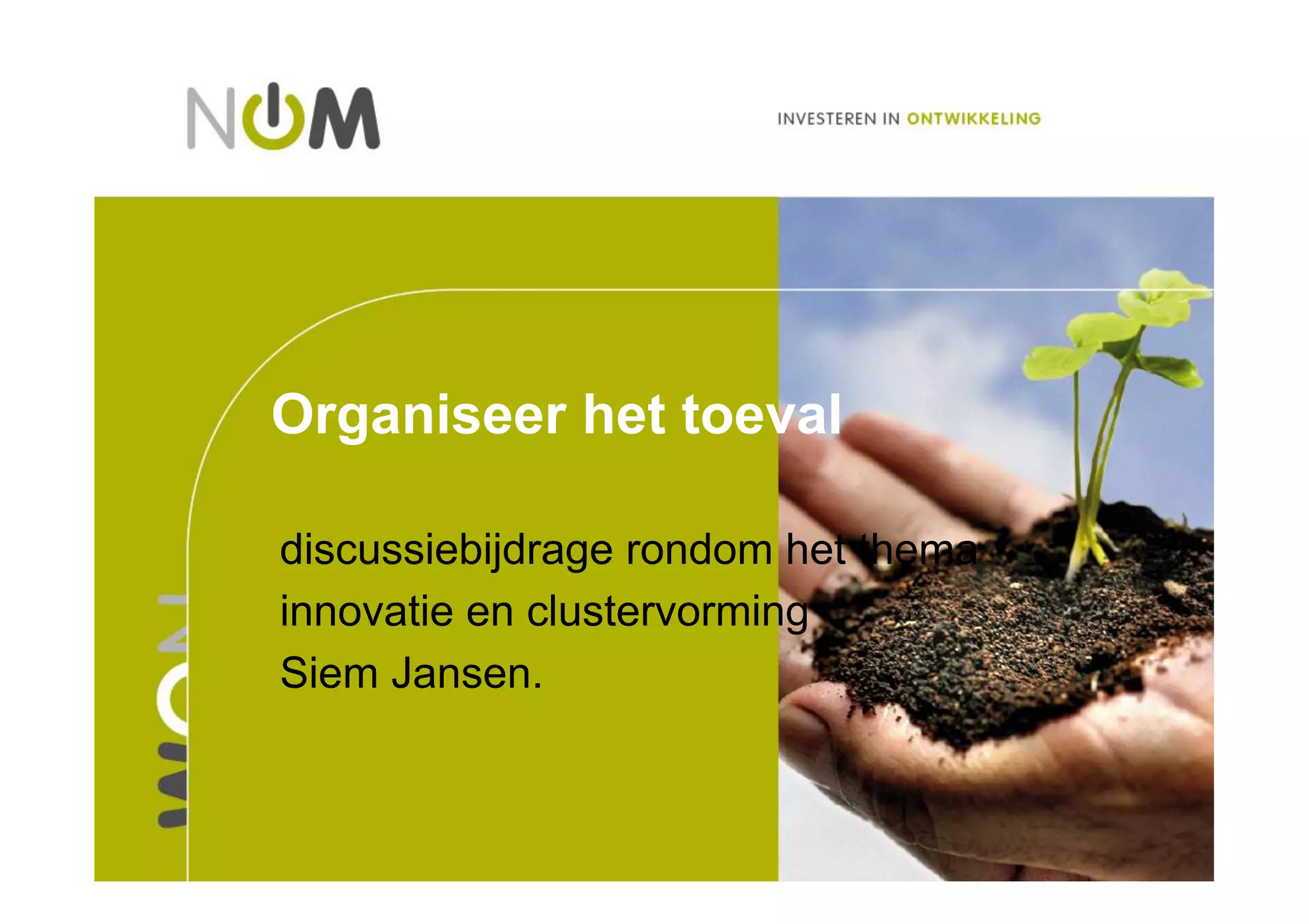 Presentatie Siem Jansen - NOM | PPT