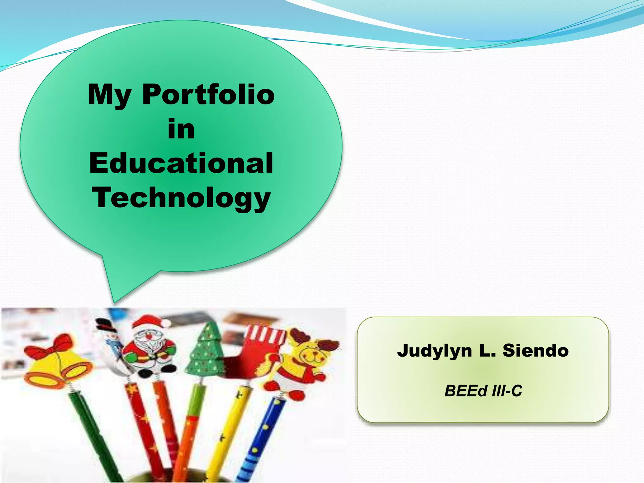 Portfolio in Educational Technology 1&2 | PPTX