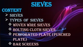 Sieves And Types of Sieves And detail notes.pptx