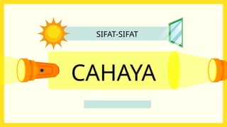Sifat-sifat Cahaya Prensentasi Kuning Ilustratif.pptx