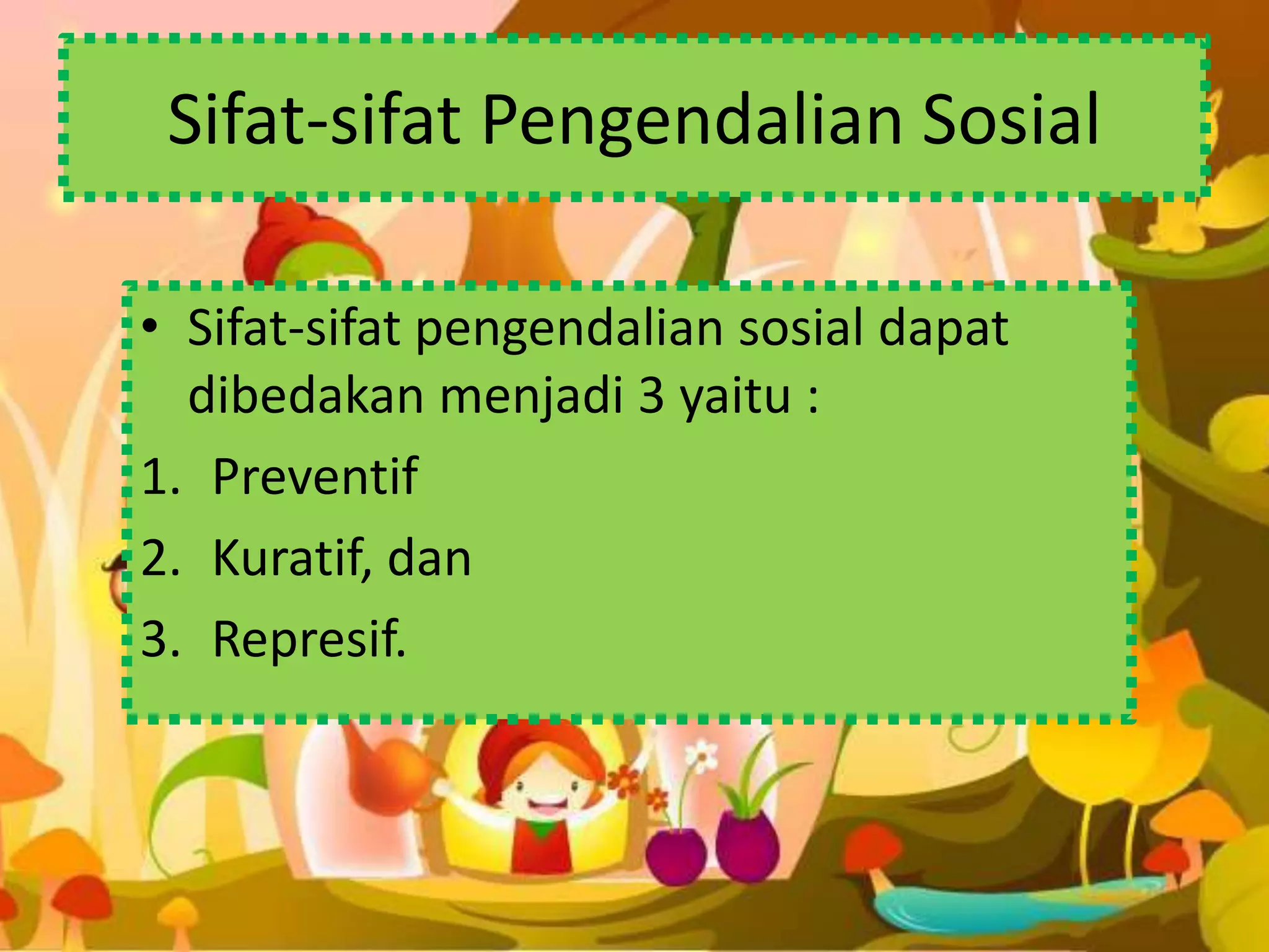 Sifat dan cara pengendalian sosial | PPTX
