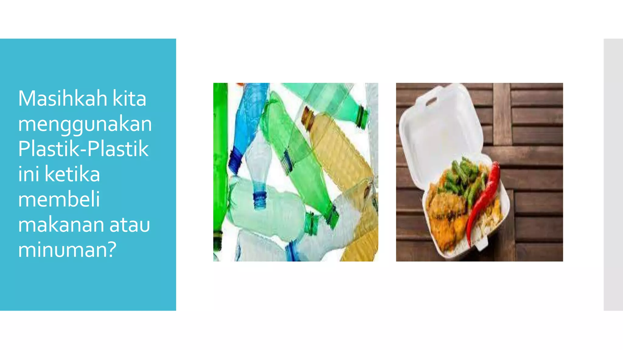 SIFAT DAN DAMPAK SAMPAH PLASTIK-PPT HARI KEDUA P5 ...