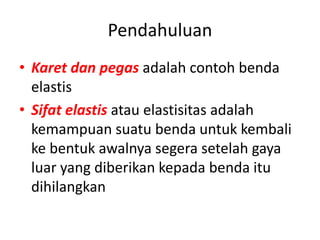 Sifat elastis benda | PPTX