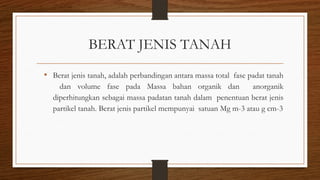SIFAT FISIKA TANAH (BERAT VOLUME & BERAT | PPTX