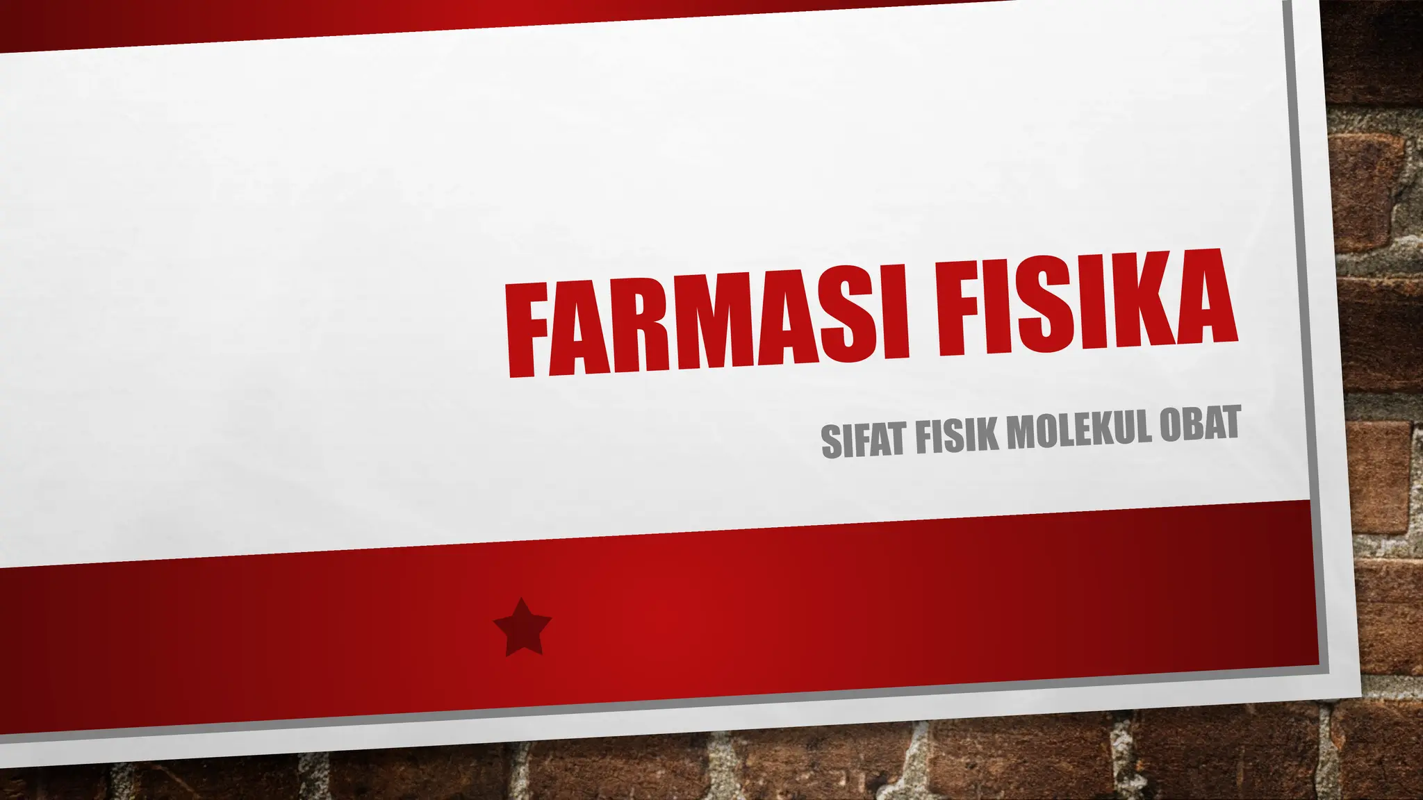 Sifat Fisik Molekul Obat_Pertemuan 1.pptx