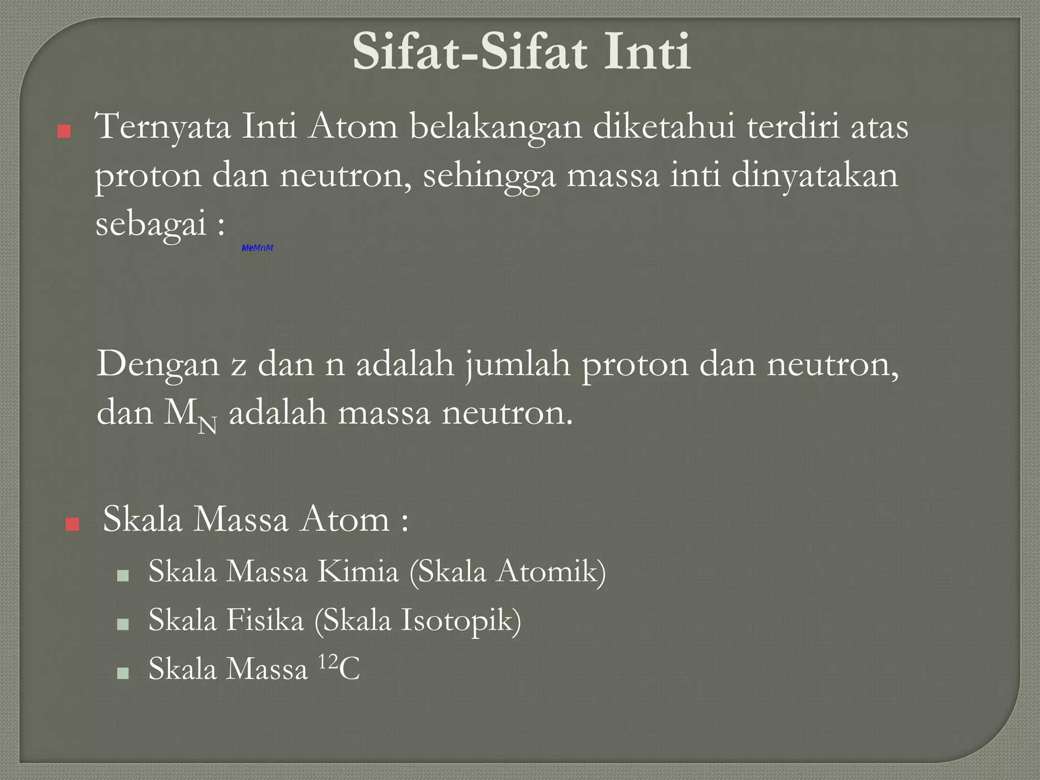 Sifat inti atom by elbi | PPTX
