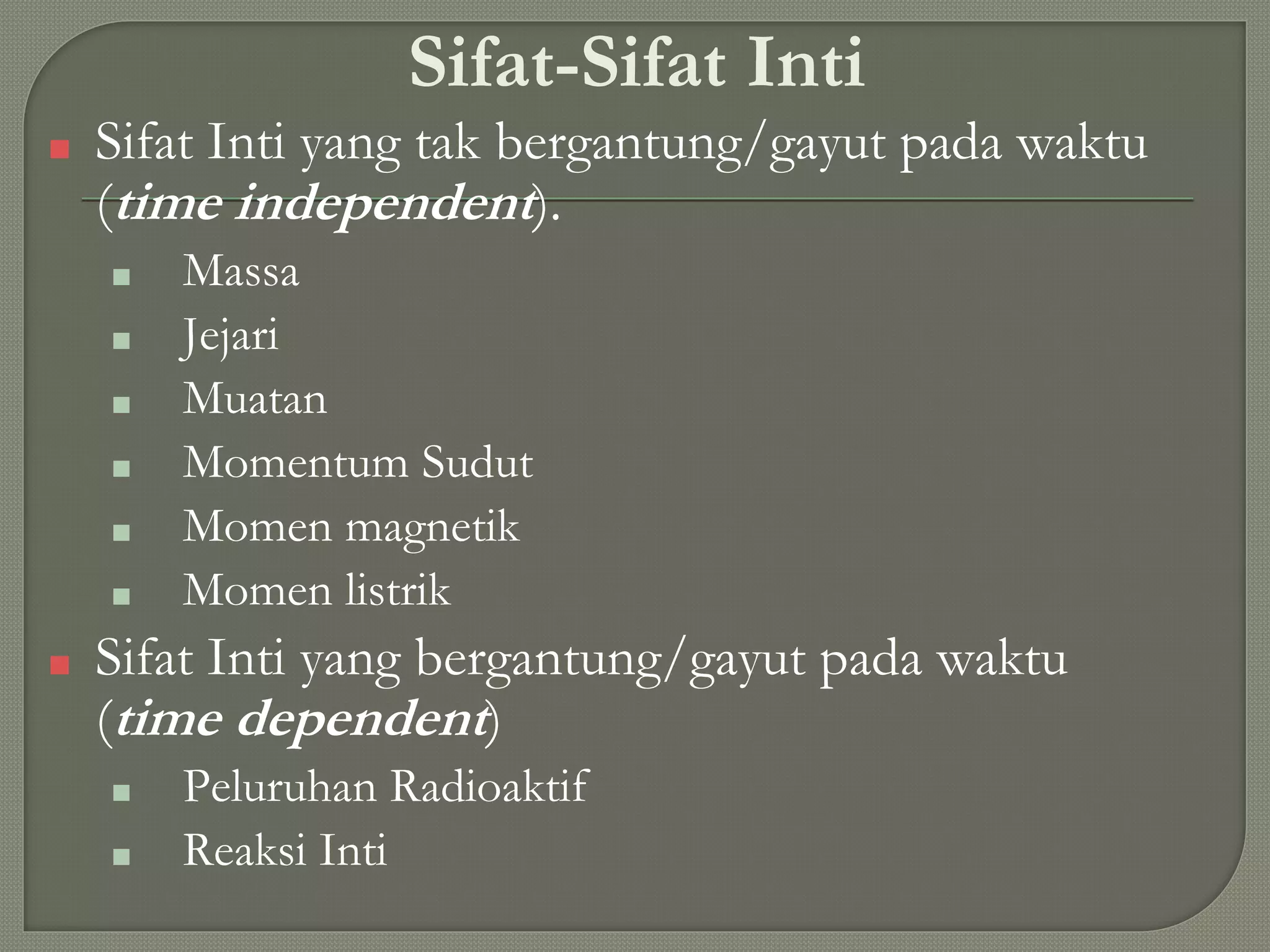 Sifat inti atom by elbi | PPTX