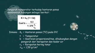 SIFAT KAYU TERHADAP PANAS( RONI) (Universitas Tanjungpura Pontianak).pptx