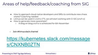 CNCF App-Delivery SIG Presentation - Litmus Chaos Engineering | PPT