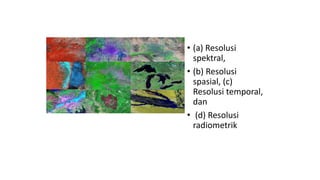 Penginderaan jauh atau Remote sensing Penginderaan Jauh Satelit ...