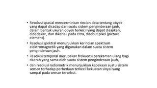 Penginderaan jauh atau Remote sensing Penginderaan Jauh Satelit ...