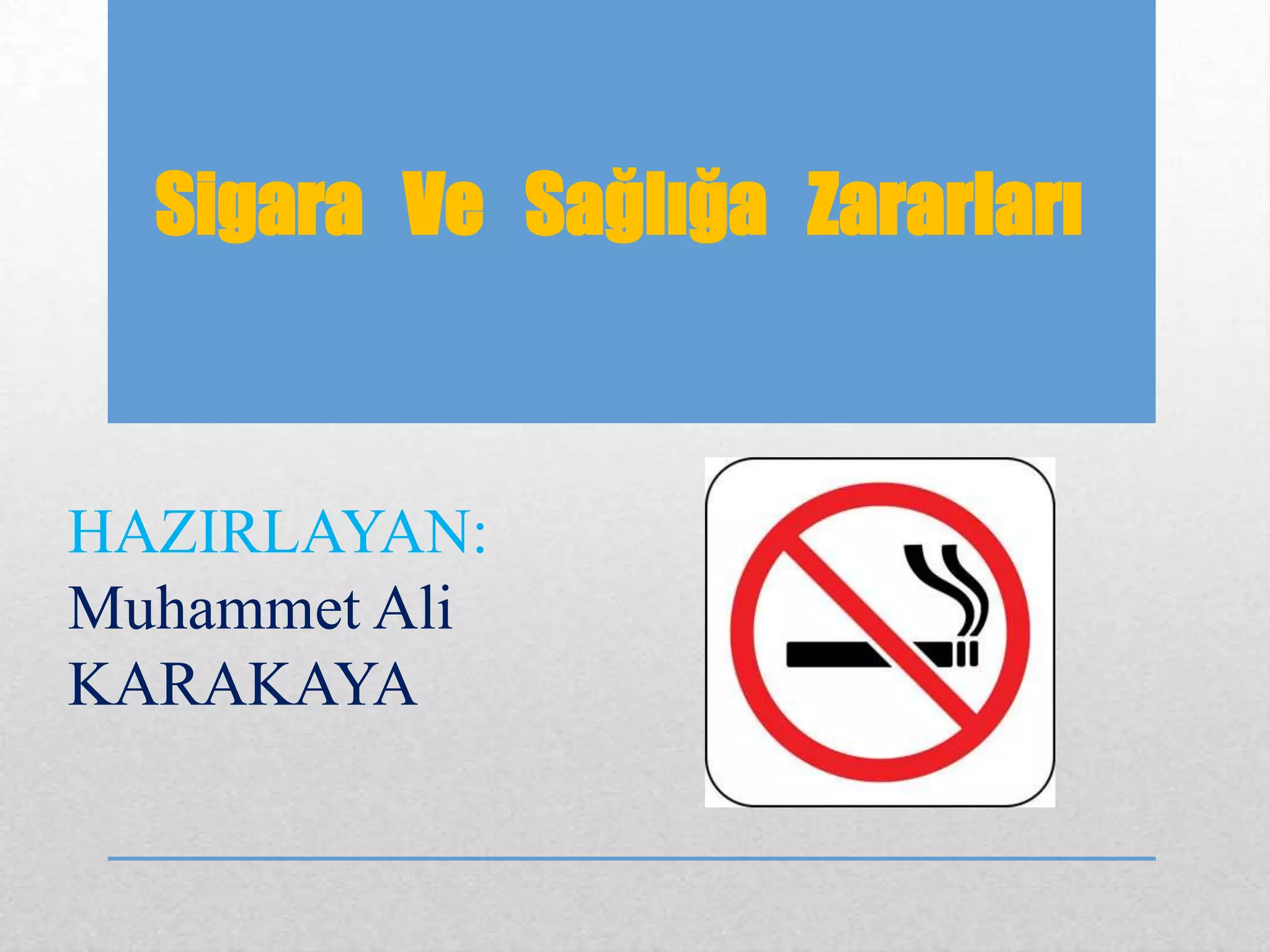 Sigara ve sağlığa zararları | PPTX