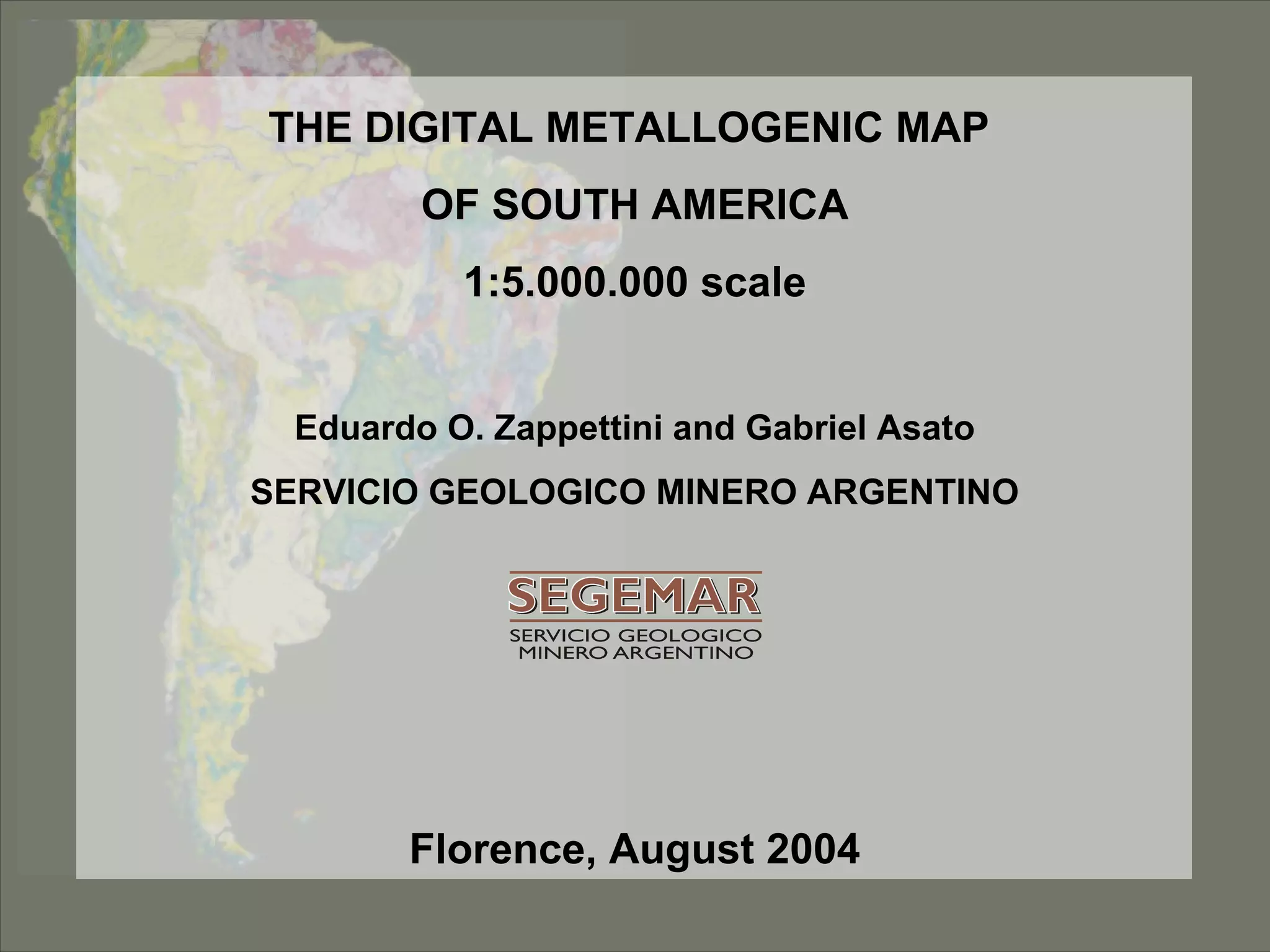 THE DIGITAL METALLOGENIC MAP OF SOUTH AMERICA AT 1:5.000.000 SCALE | PDF