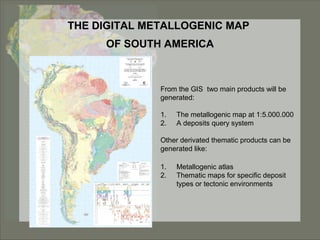 THE DIGITAL METALLOGENIC MAP OF SOUTH AMERICA AT 1:5.000.000 SCALE | PDF