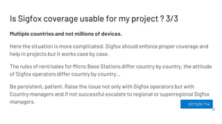 Sigfox coverage. what you always wanted to know (and were afraid to ask ...
