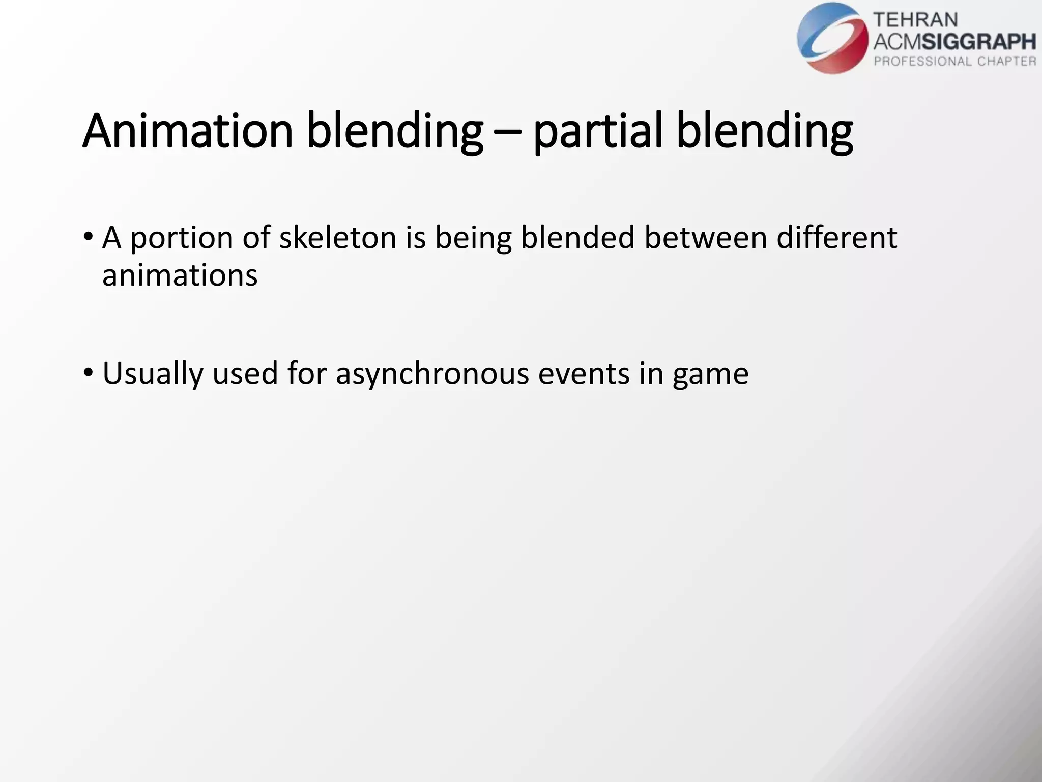 Parametric Animation Blending - Siggraph Tehran Local Chapter | PPSX