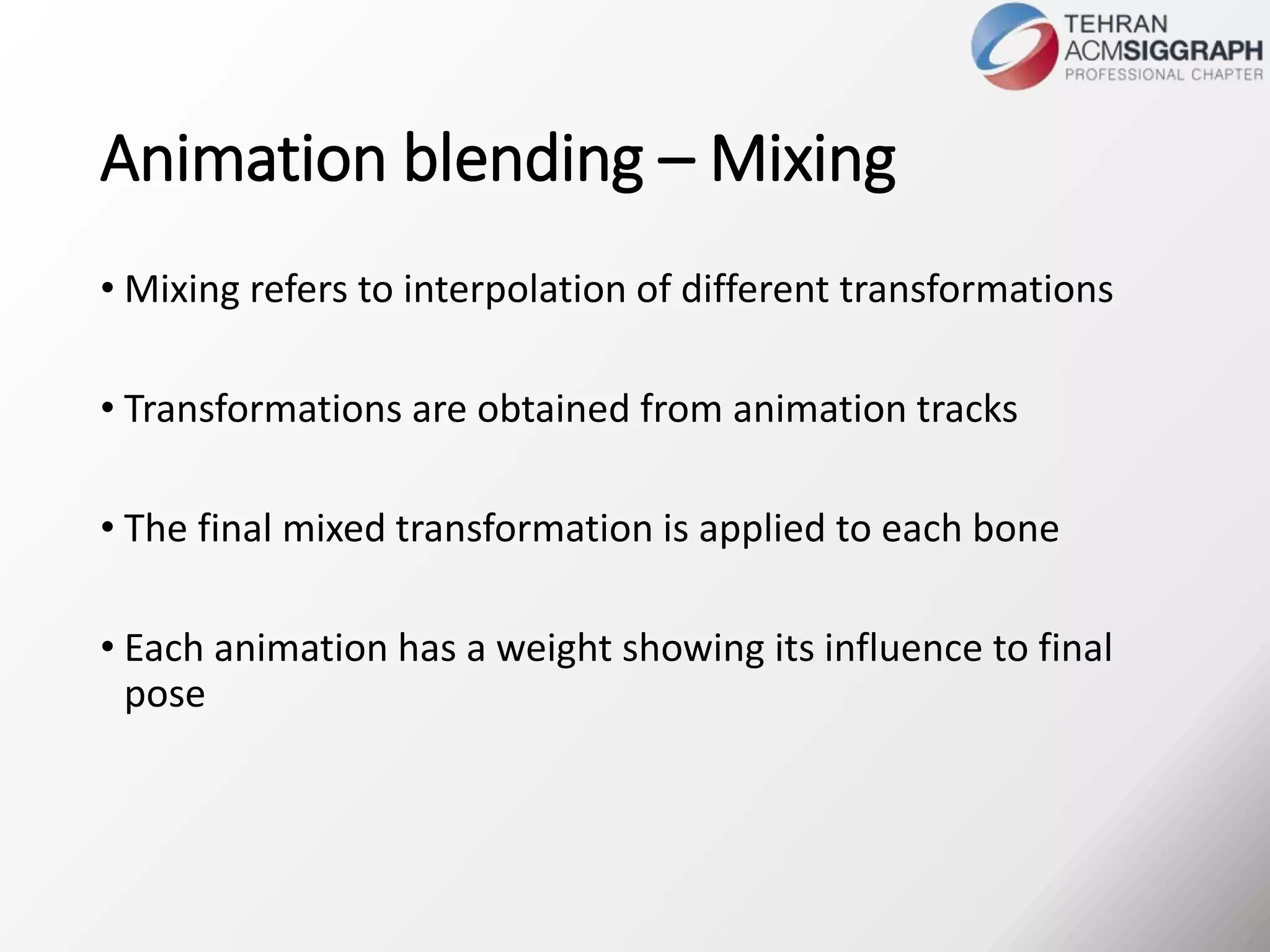 Parametric Animation Blending - Siggraph Tehran Local Chapter | PPSX
