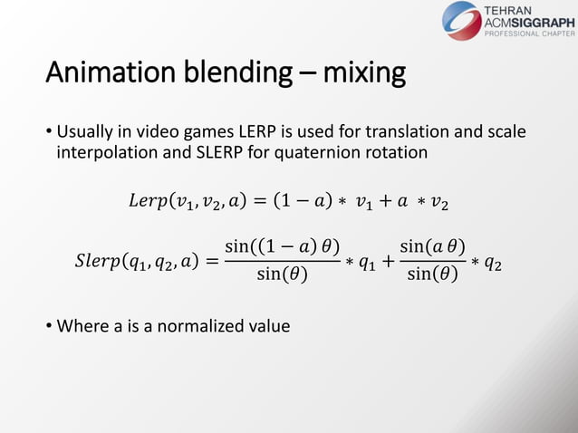 Parametric Animation Blending Siggraph Tehran Local Chapter Ppsx