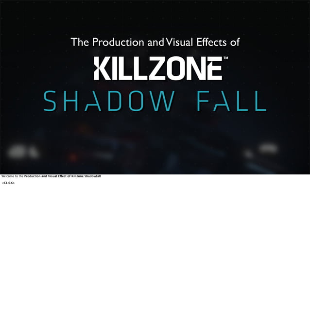 The Production and Visual FX of Killzone Shadow Fall | PDF