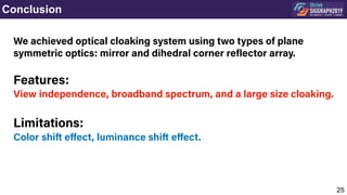 A Design for Optical Cloaking Display - SIGGRAPH 2019 Experience ...