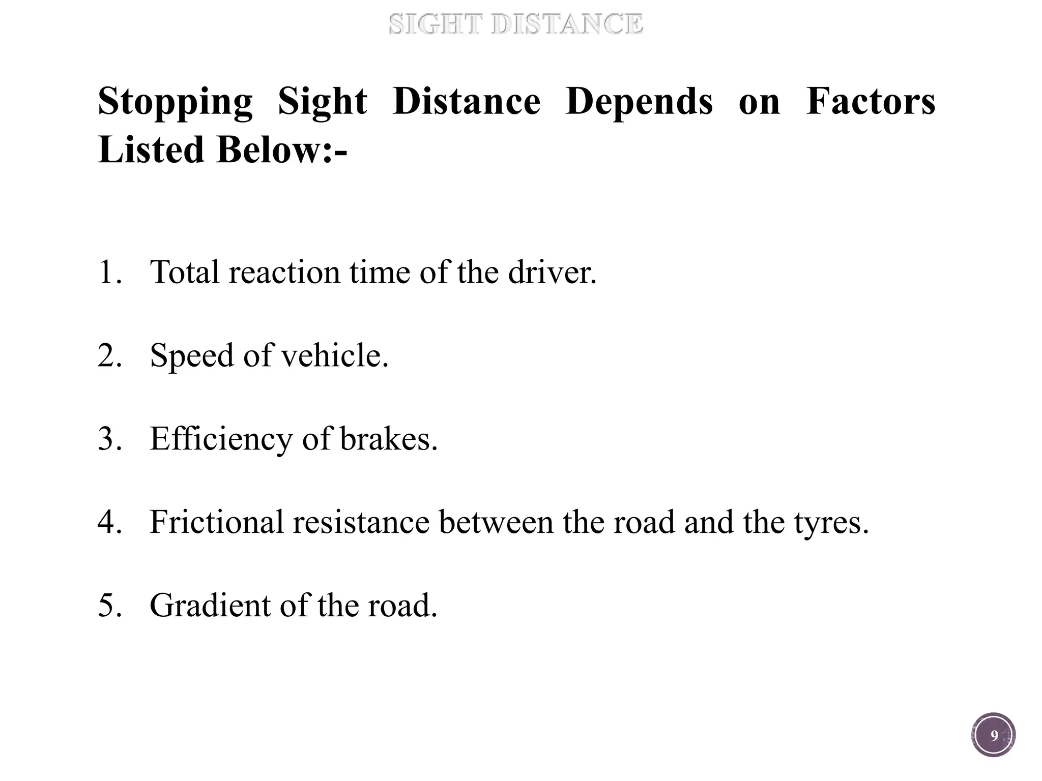 Sight Distance-Stopping Sight Distance, Overtaking Sight Distance.pptx