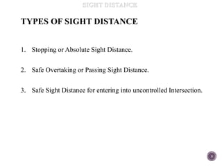Sight Distance-Stopping Sight Distance, Overtaking Sight Distance.pptx