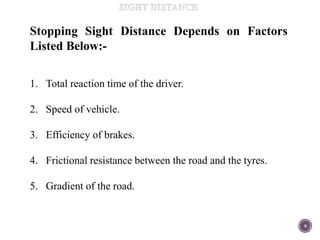 Sight Distance-Stopping Sight Distance, Overtaking Sight Distance.pptx