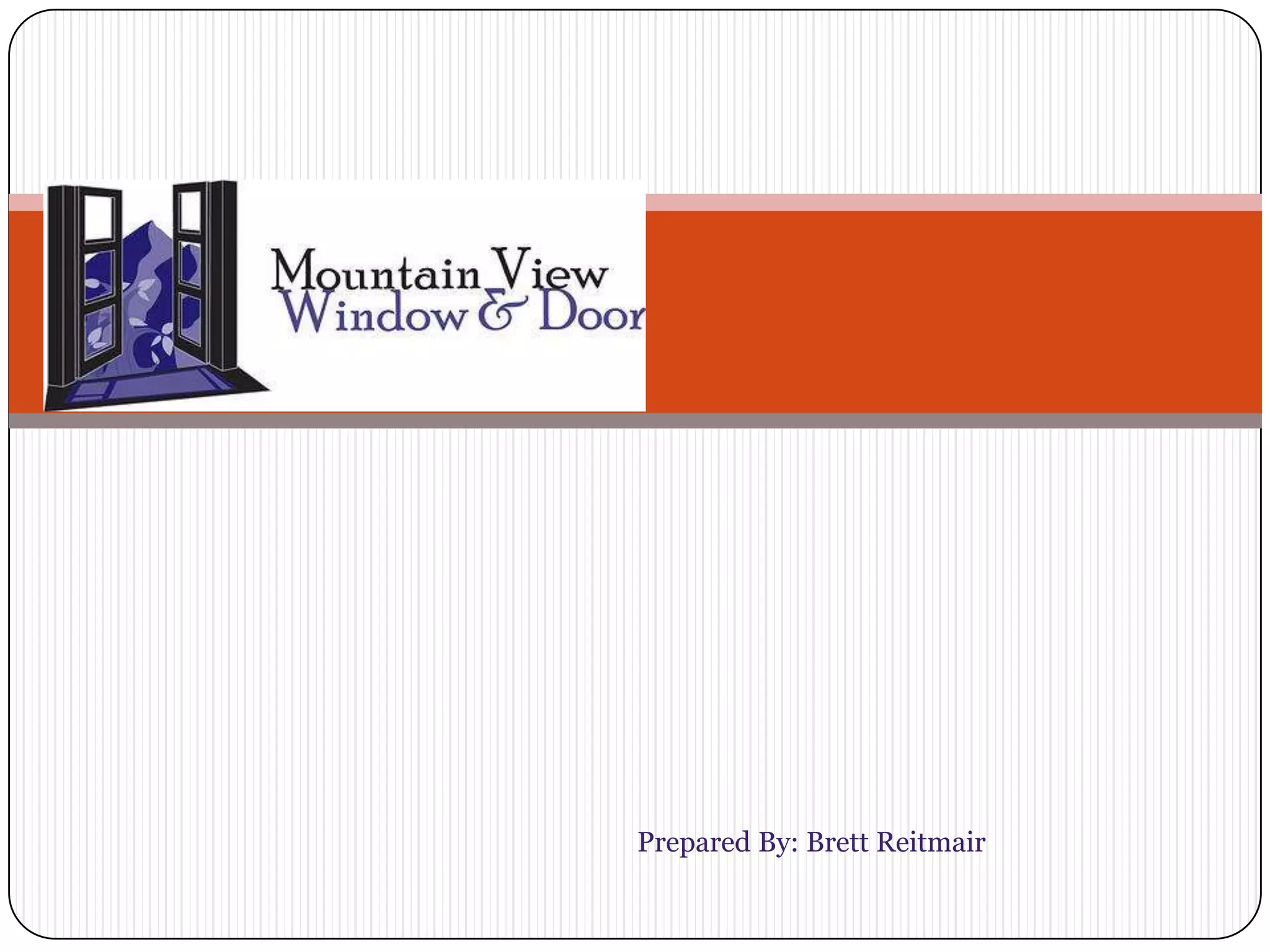 Mountain View Window and Door Andersen Project | PPTX