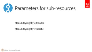 AEM Sightly Deep Dive | PPT
