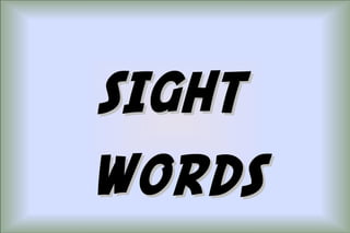 Sight words.presentation.2016